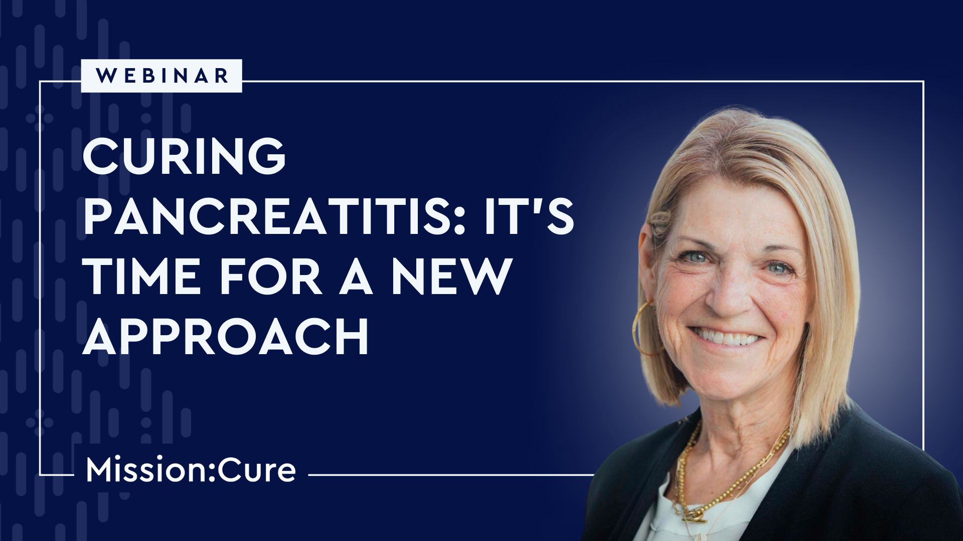 Curing Pancreatitis: It's Time for a New Approach! Webinar